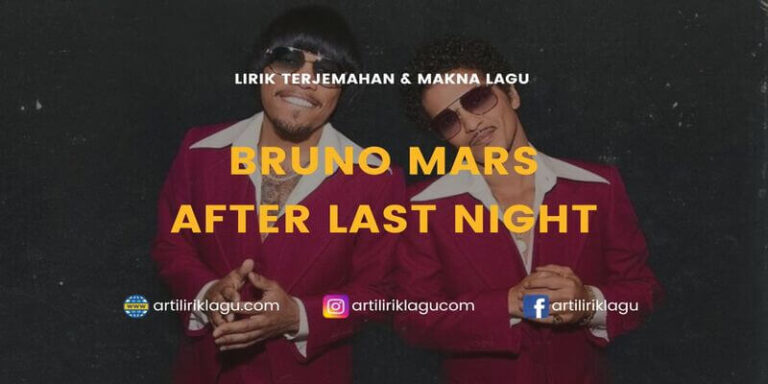 Lirik Terjemahan dan Makna Lagu After Last Night dari Silk Sonic ft ...